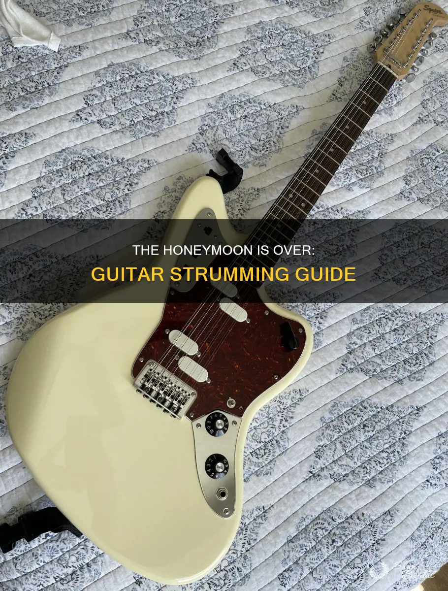 The Honeymoon Is Over: Guitar Strumming Guide | ShunBridal