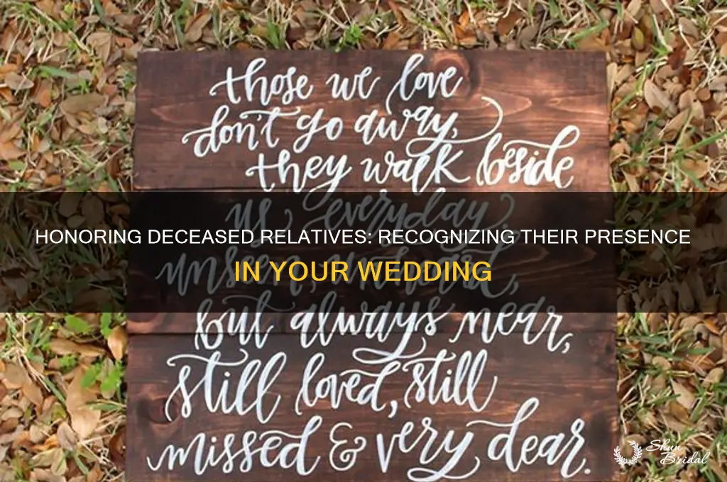 Honoring Deceased Relatives: Recognizing Their Presence In Your Wedding ...