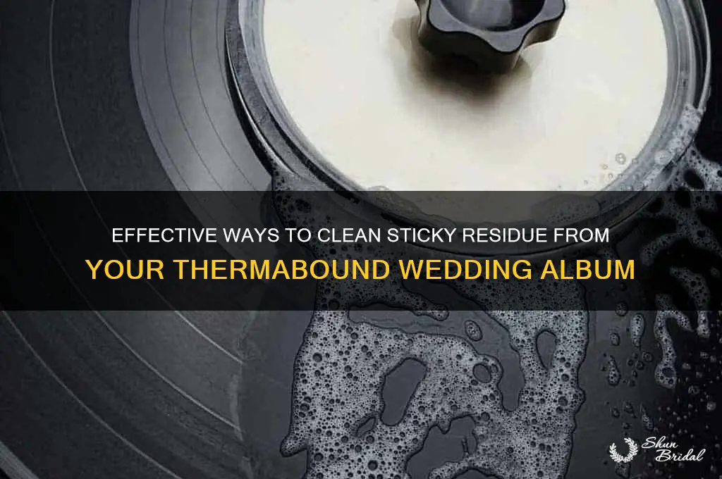 Effective Ways To Clean Sticky Residue From Your Thermabound Wedding ...