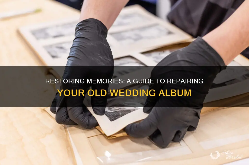 Restoring Memories: A Guide To Repairing Your Old Wedding Album ...
