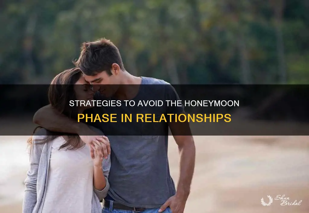 Strategies To Avoid The Honeymoon Phase In Relationships | ShunBridal