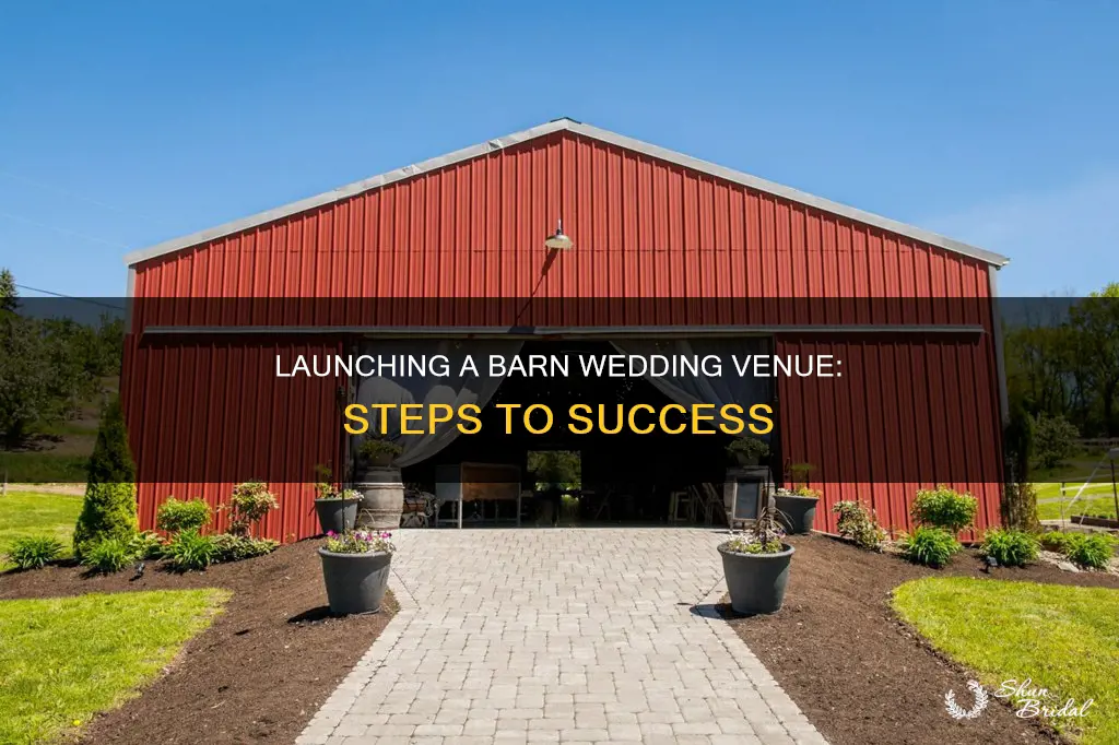 Launching A Barn Wedding Venue: Steps To Success | ShunBridal
