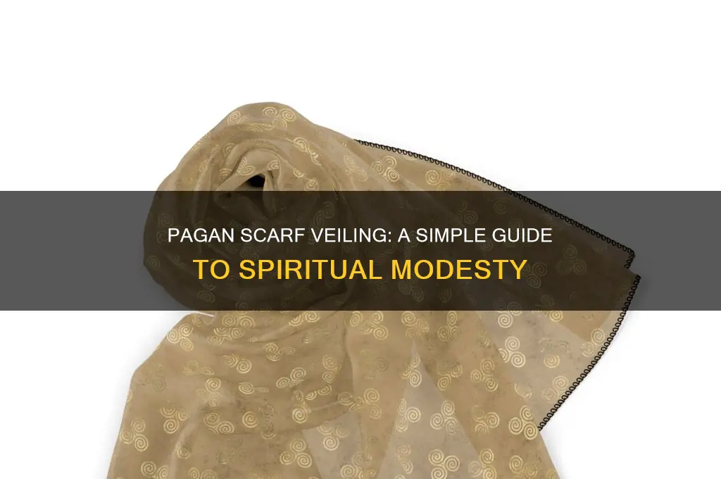 Pagan Scarf Veiling: A Simple Guide To Spiritual Modesty | ShunBridal