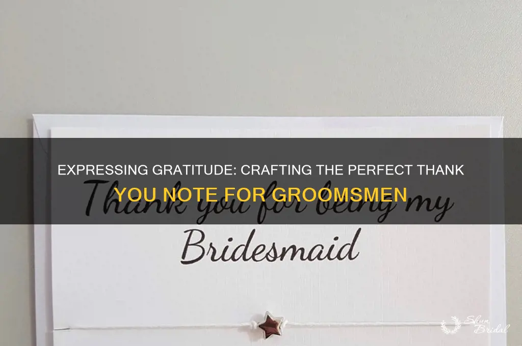 Expressing Gratitude: Crafting The Perfect Thank You Note For Groomsmen ...