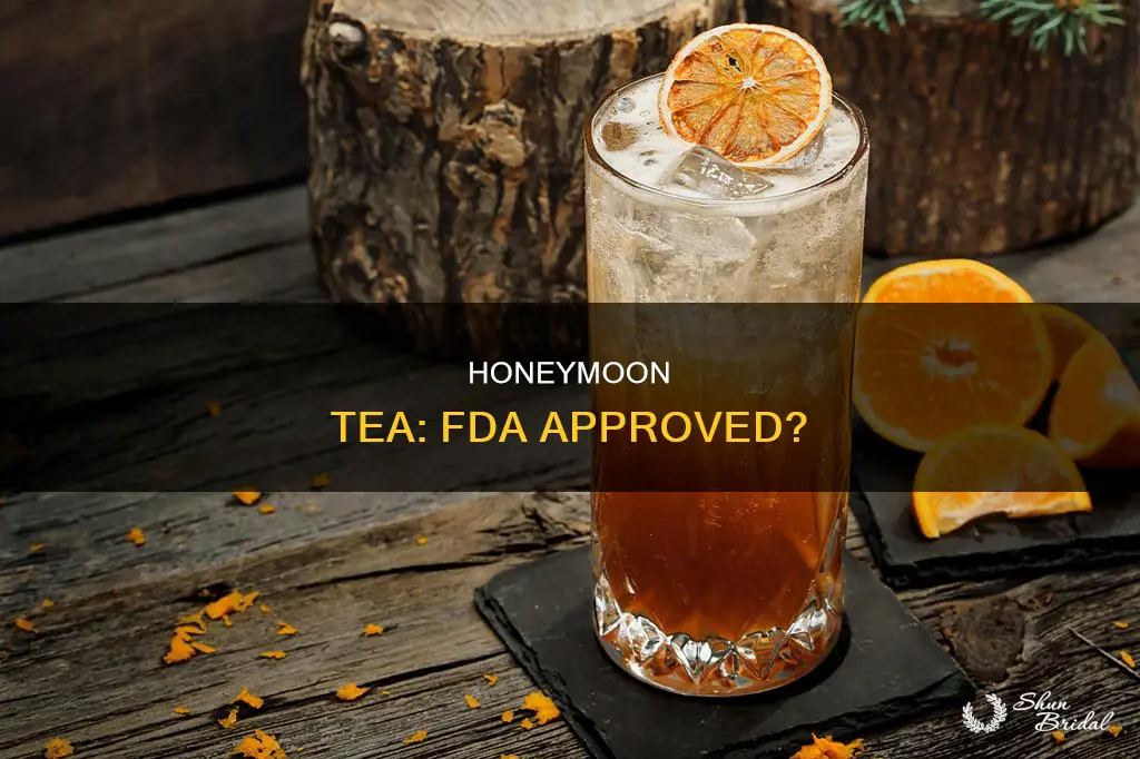 Honeymoon Tea: Fda Approved? | ShunBridal
