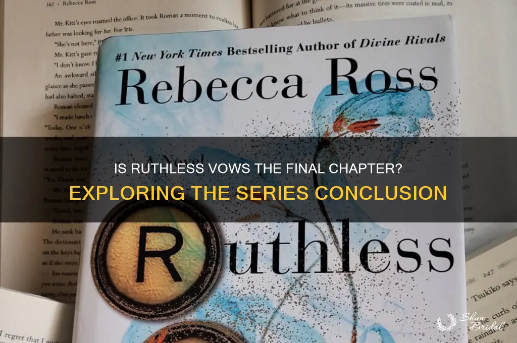Is Ruthless Vows The Final Chapter? Exploring The Series Conclusion ...