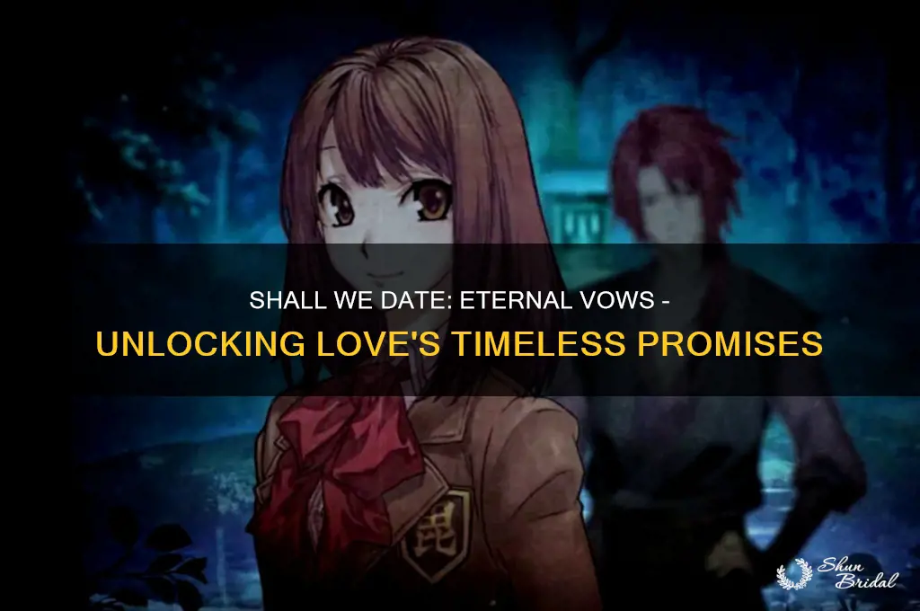 Shall We Date: Eternal Vows - Unlocking Love's Timeless Promises ...