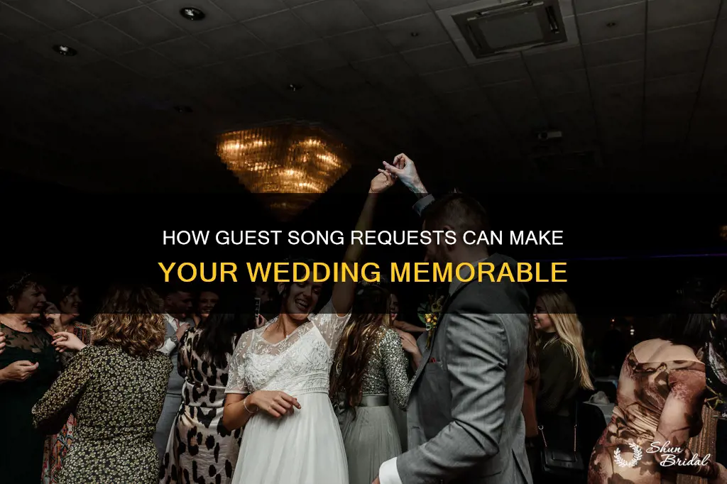 How Guest Song Requests Can Make Your Wedding Memorable | ShunBridal