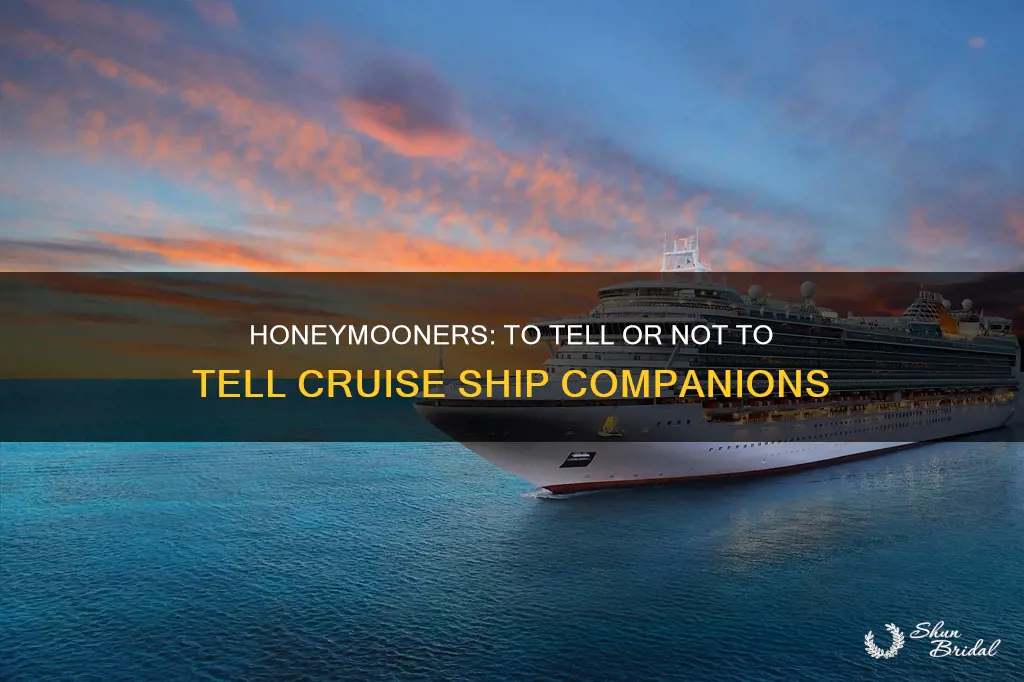 Honeymooners: To Tell Or Not To Tell Cruise Ship Companions | ShunBridal