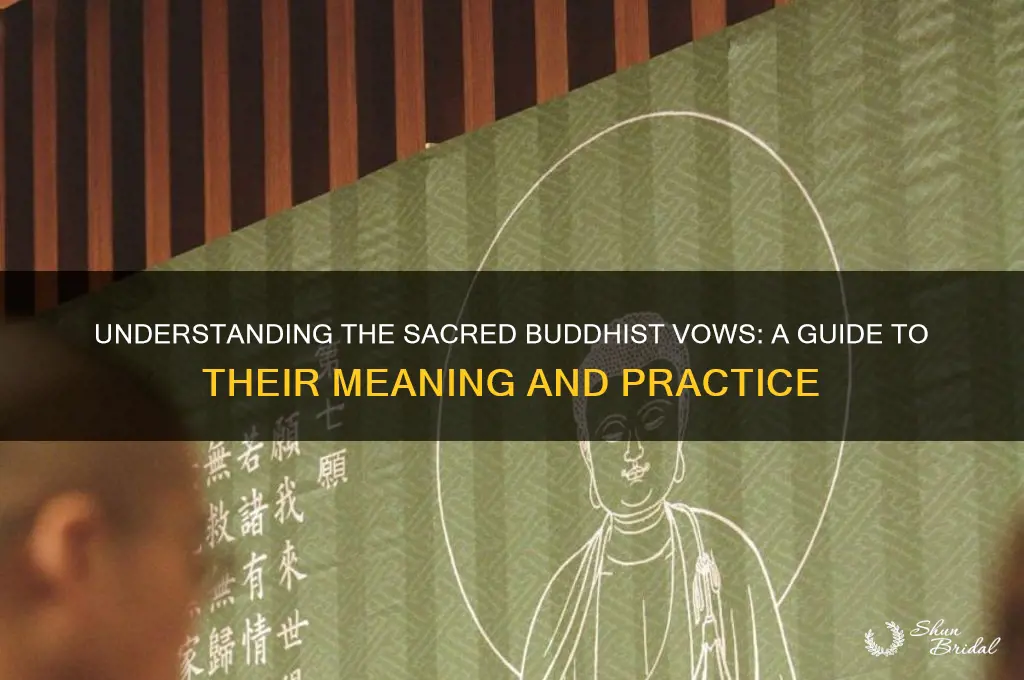 Understanding The Sacred Buddhist Vows: A Guide To Their Meaning And ...