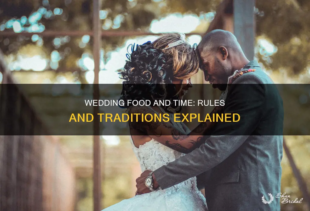 Wedding Food And Time: Rules And Traditions Explained | ShunBridal