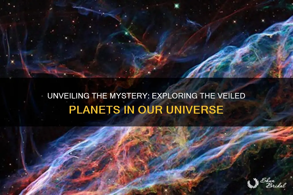 Unveiling The Mystery: Exploring The Veiled Planets In Our Universe ...