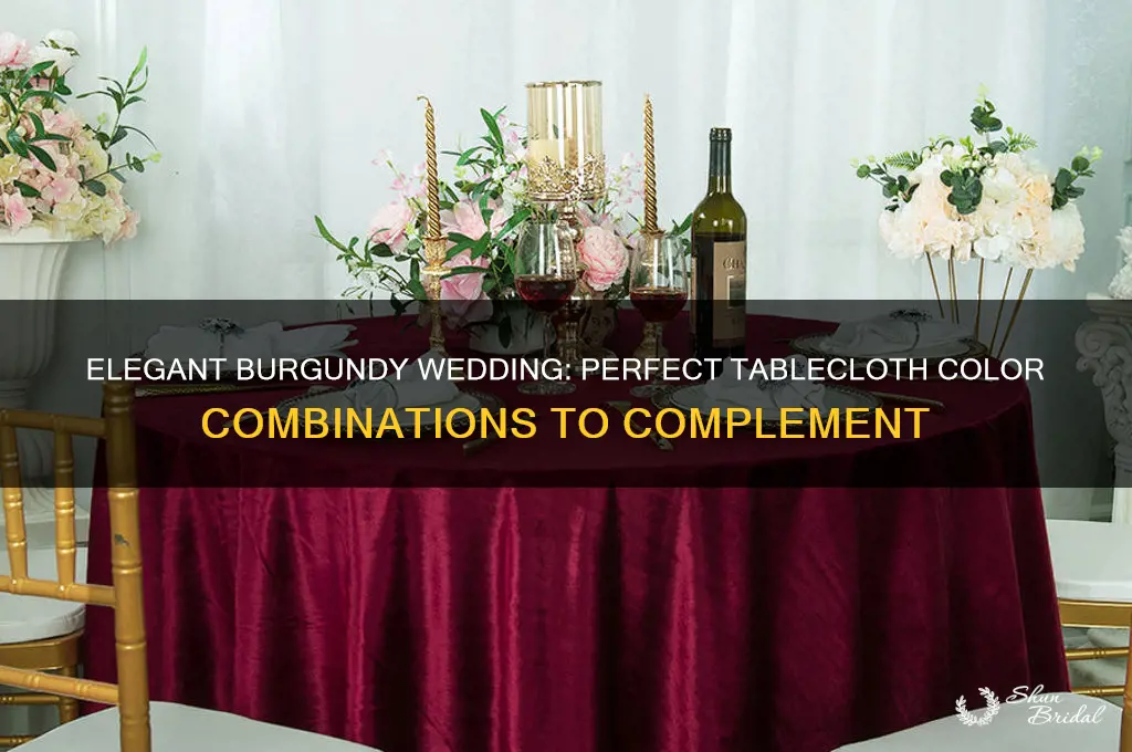 Elegant Burgundy Wedding: Perfect Tablecloth Color Combinations To ...