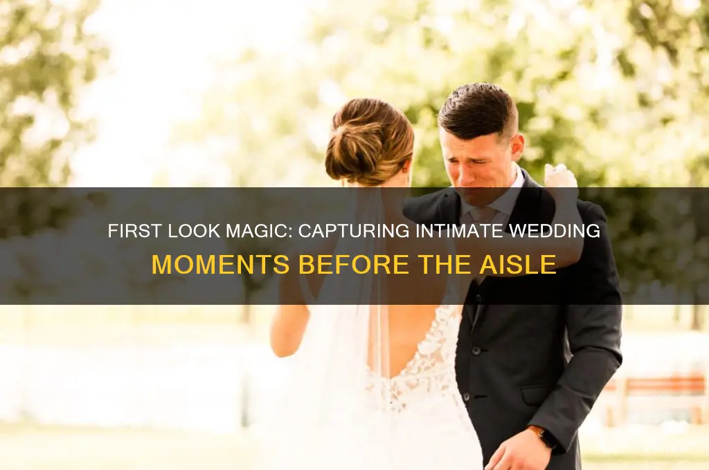 First Look Magic: Capturing Intimate Wedding Moments Before The Aisle ...