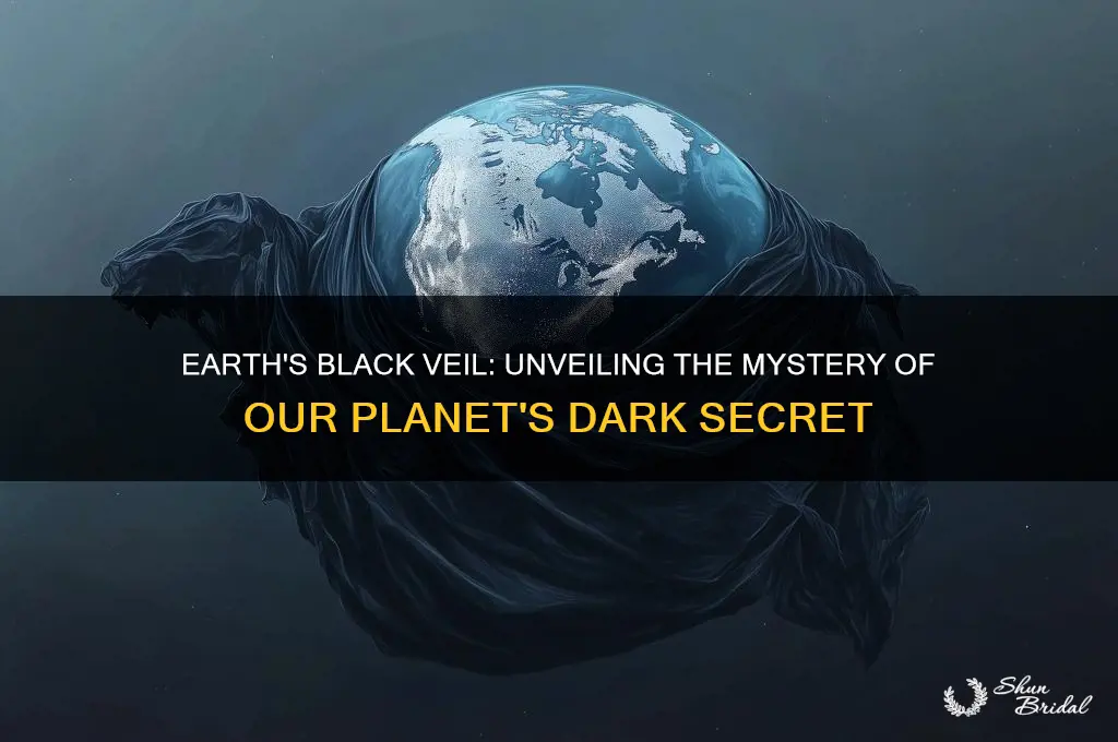 Earth's Black Veil: Unveiling The Mystery Of Our Planet's Dark Secret ...