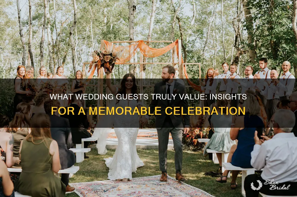 What Wedding Guests Truly Value: Insights For A Memorable Celebration ...