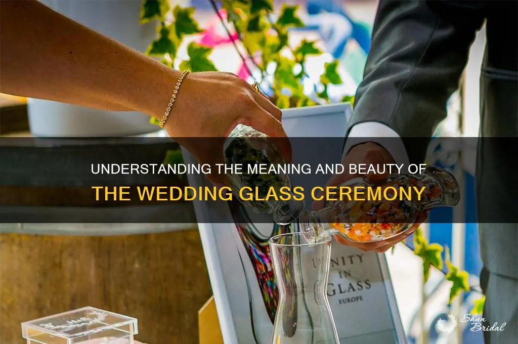 Understanding The Meaning And Beauty Of The Wedding Glass Ceremony ...