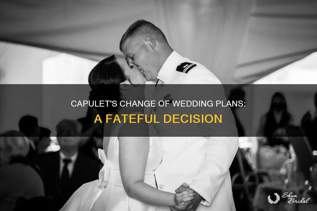 Capulet's Change Of Wedding Plans: A Fateful Decision | ShunBridal
