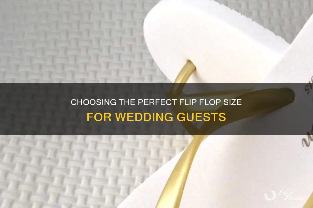 Choosing The Perfect Flip Flop Size For Wedding Guests | ShunBridal