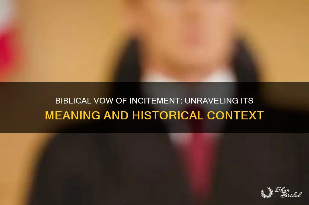 Biblical Vow Of Incitement: Unraveling Its Meaning And Historical ...