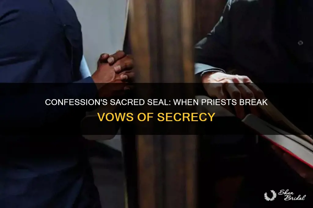 Confession's Sacred Seal: When Priests Break Vows Of Secrecy | ShunBridal