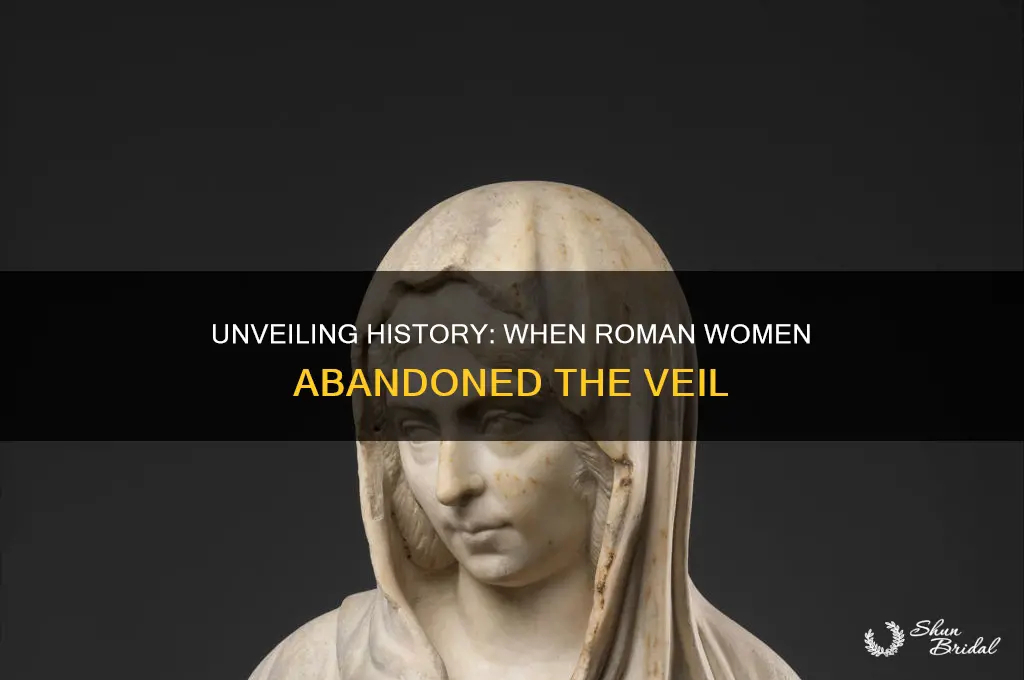 Unveiling History: When Roman Women Abandoned The Veil | ShunBridal