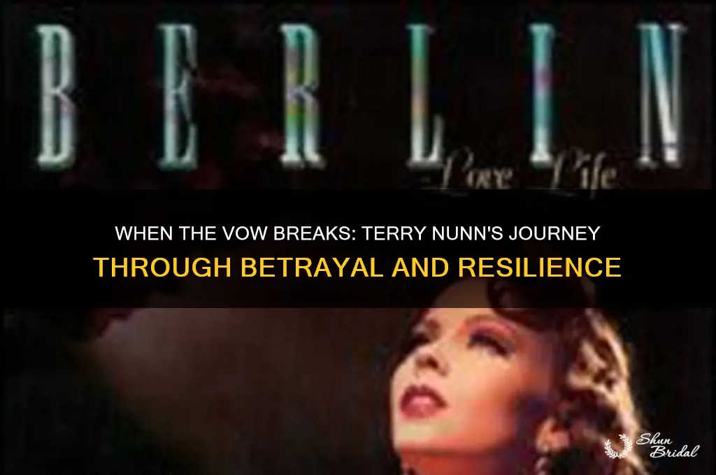 When The Vow Breaks: Terry Nunn's Journey Through Betrayal And ...