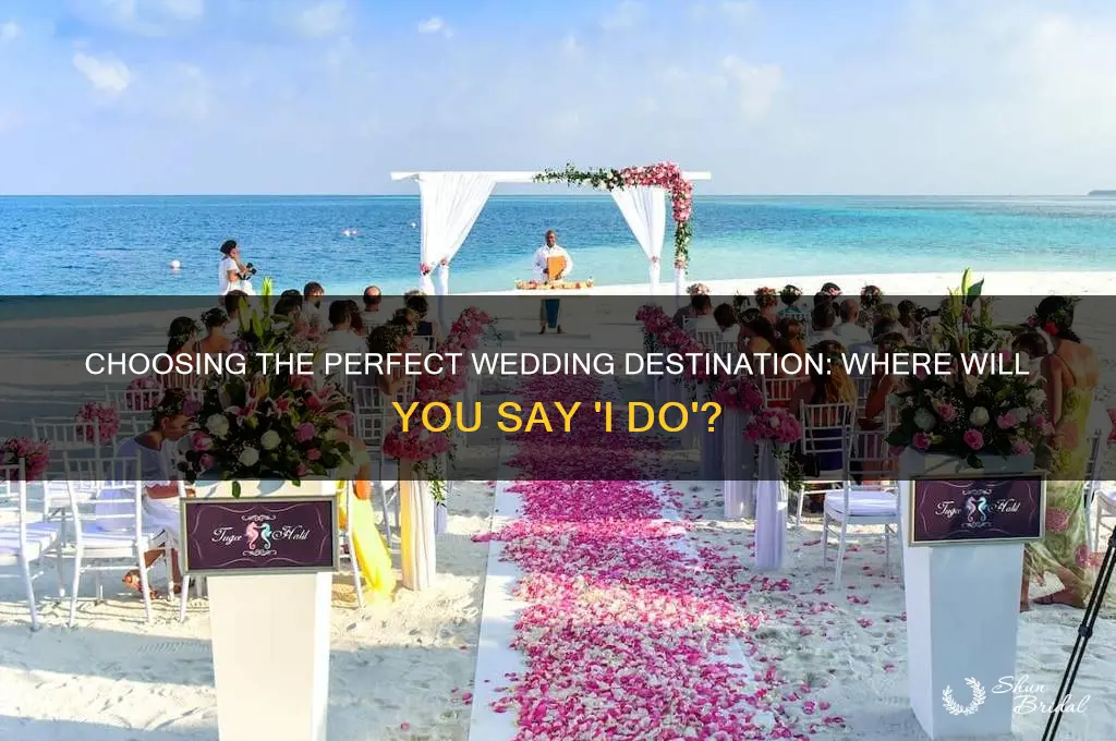 Choosing The Perfect Wedding Destination: Where Will You Say 'I Do ...