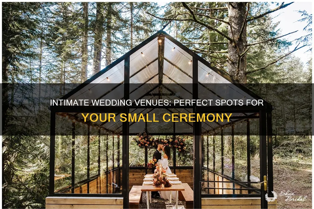 Intimate Wedding Venues: Perfect Spots For Your Small Ceremony | ShunBridal