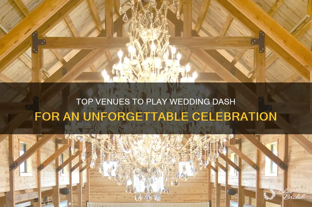 Top Venues To Play Wedding Dash For An Unforgettable Celebration ...