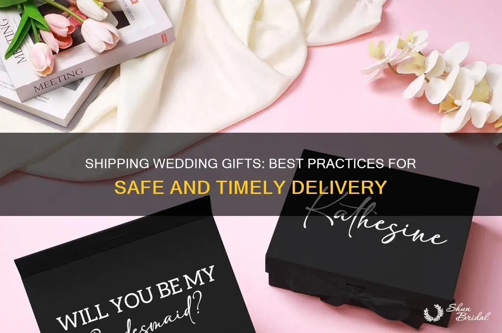 Shipping Wedding Gifts: Best Practices For Safe And Timely Delivery ...