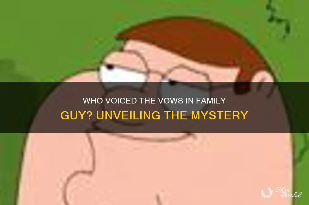 Who Voiced The Vows In Family Guy? Unveiling The Mystery | ShunBridal
