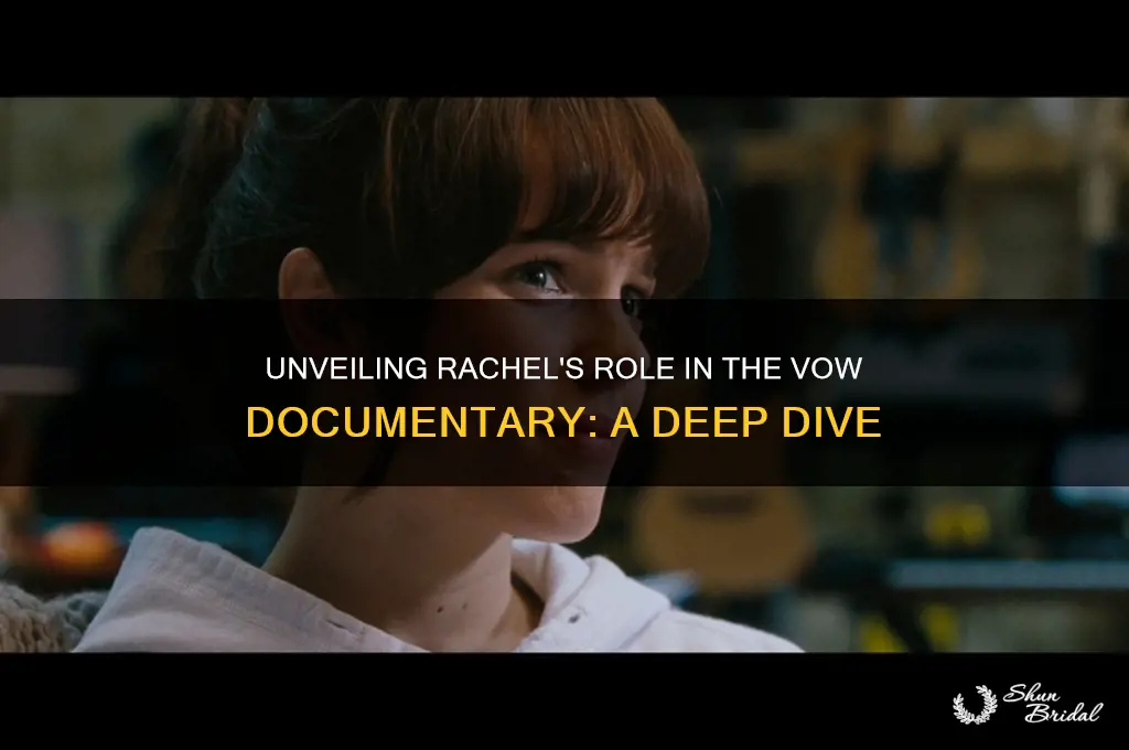 Unveiling Rachel's Role In The Vow Documentary: A Deep Dive | ShunBridal