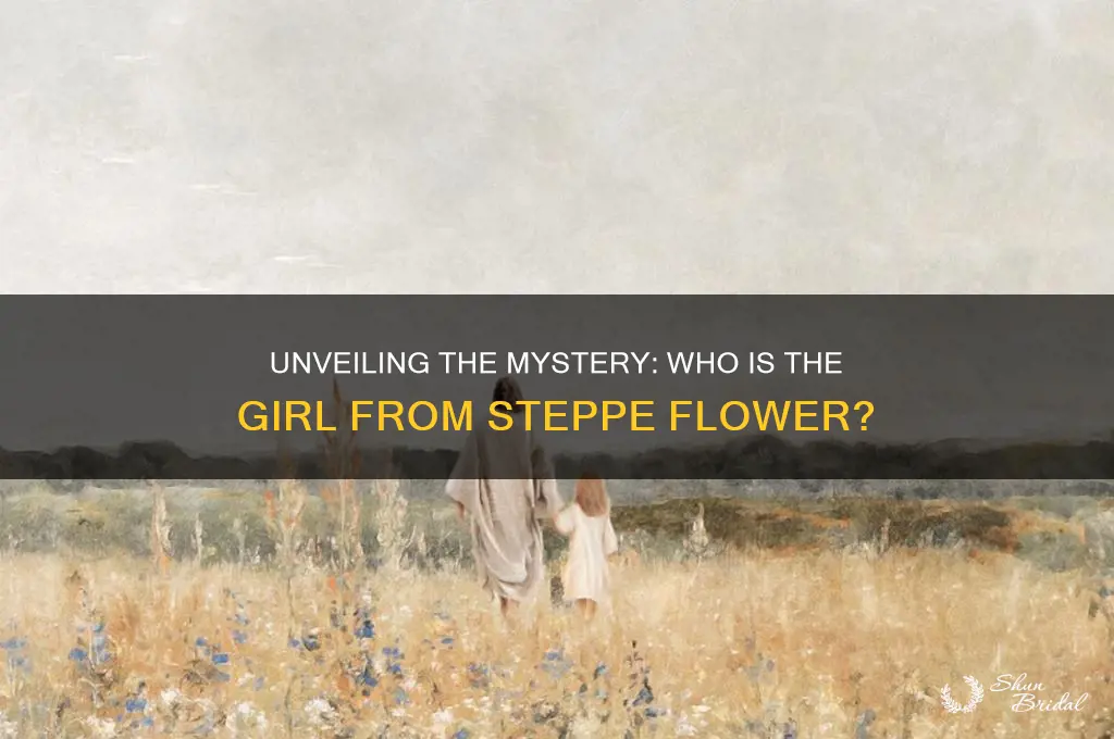 Unveiling The Mystery Who Is The Girl From Steppe Flower ShunBridal