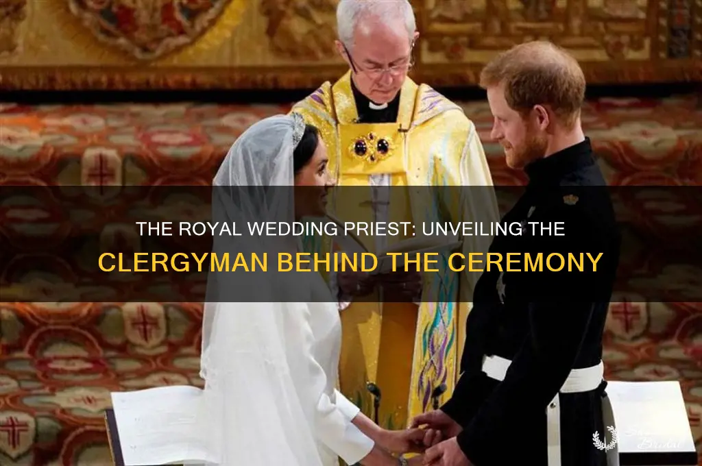 The Royal Wedding Priest: Unveiling The Clergyman Behind The Ceremony ...