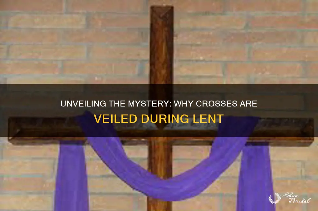 Unveiling The Mystery: Why Crosses Are Veiled During Lent | ShunBridal