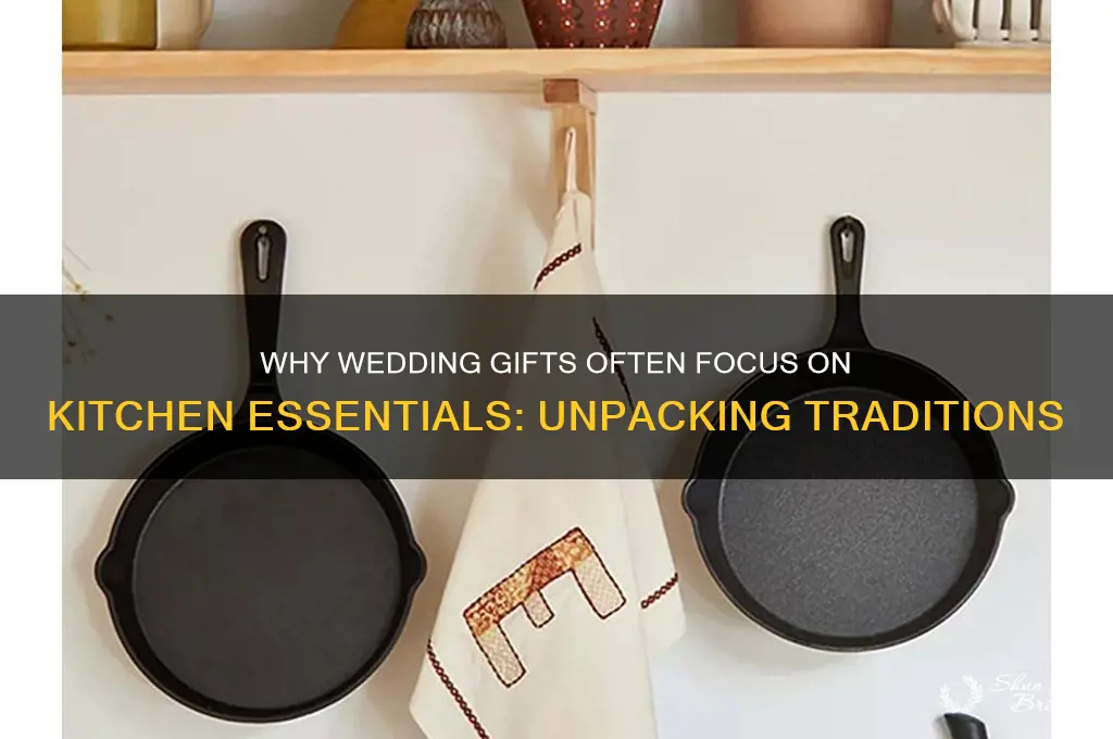 Why Wedding Gifts Often Focus On Kitchen Essentials: Unpacking ...