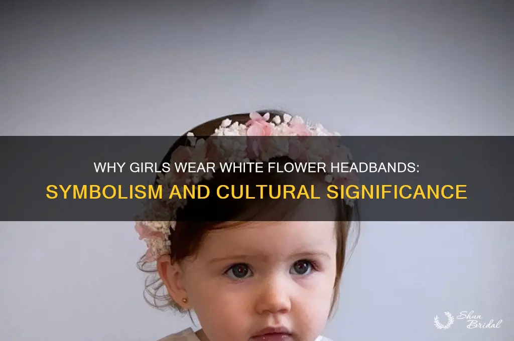 Why Girls Wear White Flower Headbands: Symbolism And Cultural ...