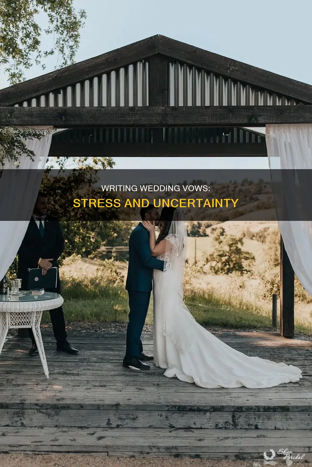 Writing Wedding Vows: Stress And Uncertainty | ShunBridal