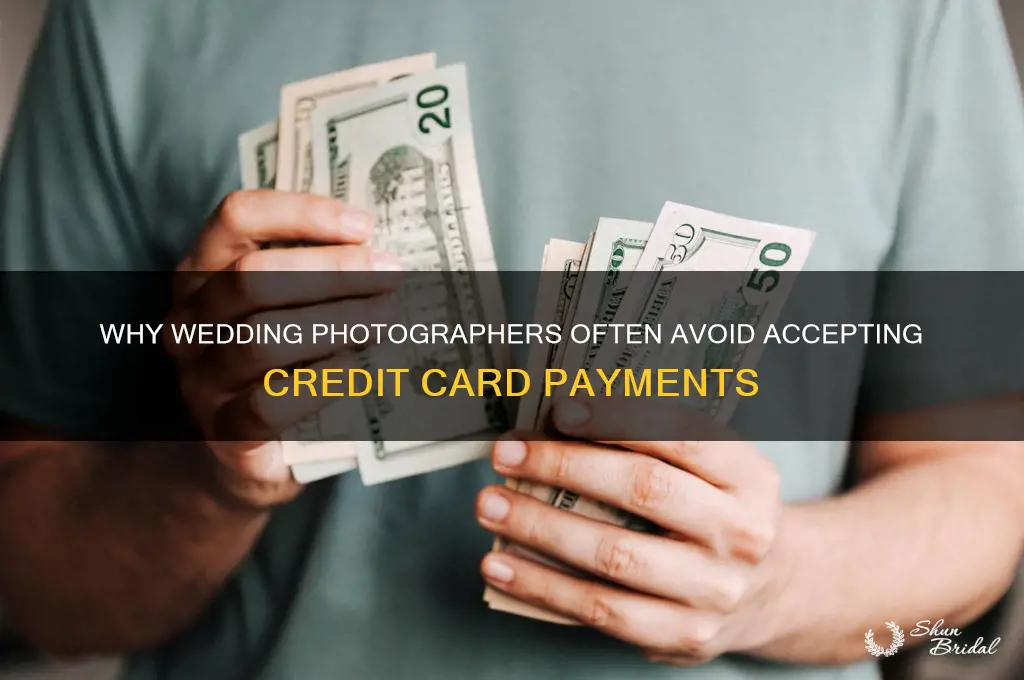 Why Wedding Photographers Often Avoid Accepting Credit Card Payments ...