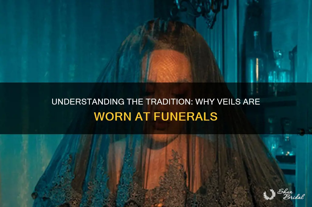 Understanding The Tradition: Why Veils Are Worn At Funerals | ShunBridal