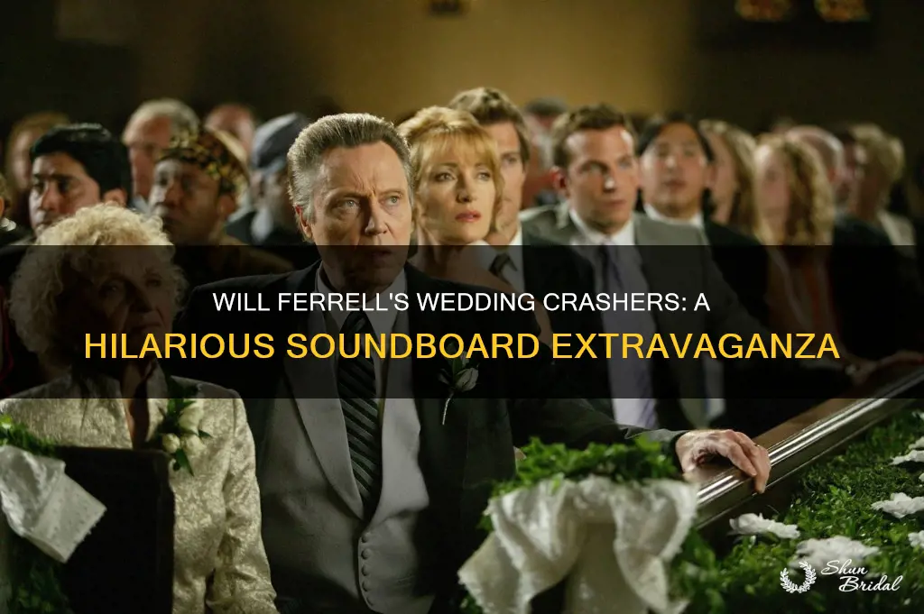 Will Ferrell's Wedding Crashers: A Hilarious Soundboard Extravaganza ...