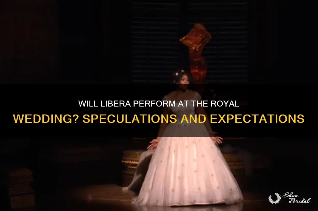 Will Libera Perform At The Royal Wedding? Speculations And Expectations ...